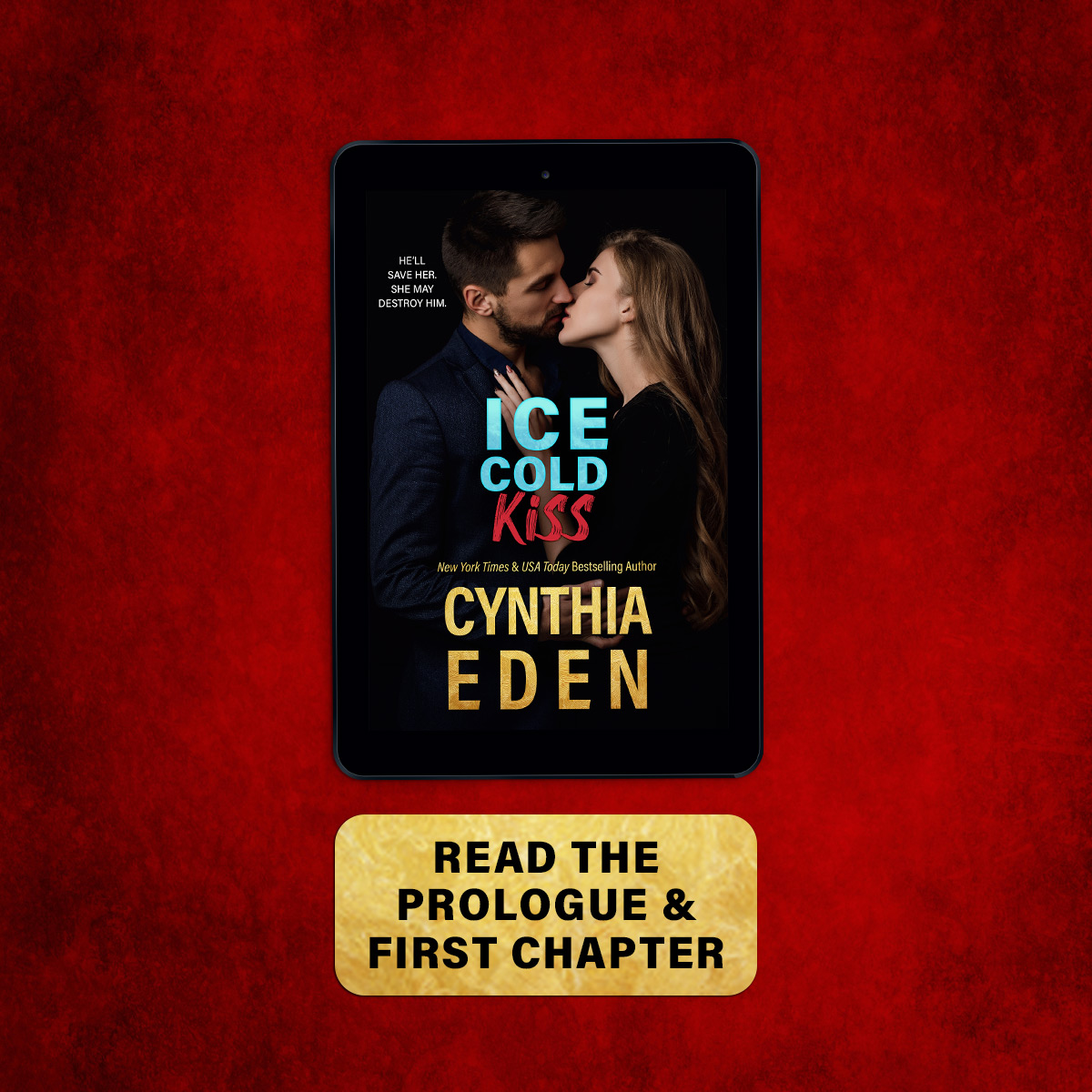 ICE COLD KISS – Prologue & 1st Chapter - Cynthia Eden
